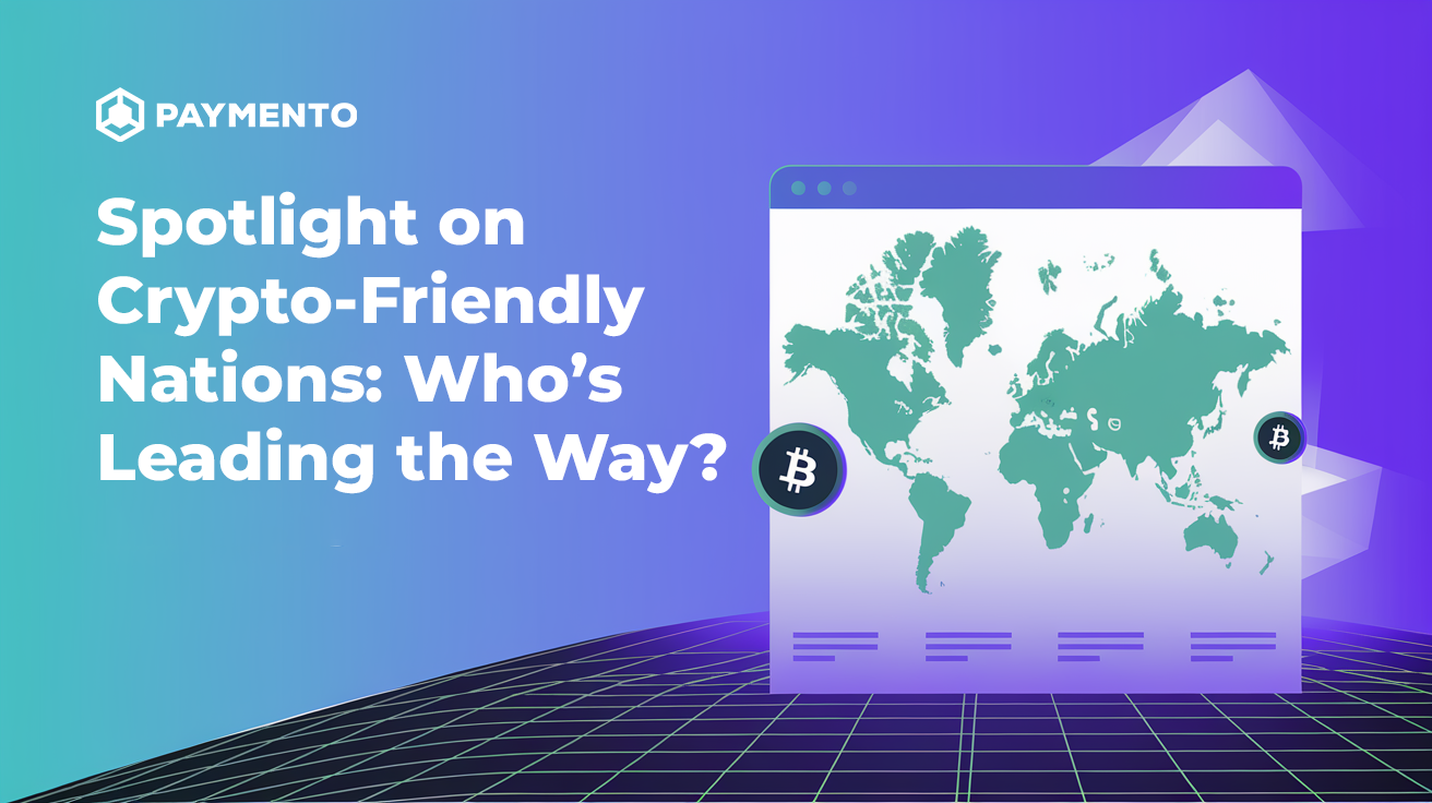 Spotlight on Crypto-Friendly Countries: Who’s Leading the Way?